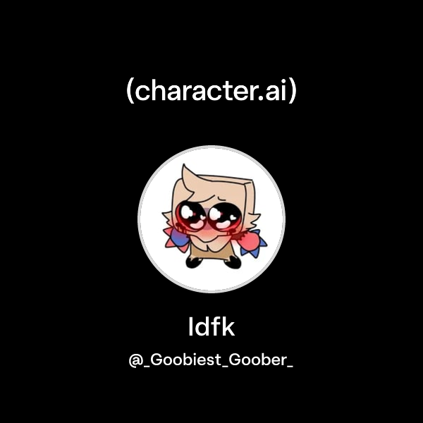 Idfk (@_Goobiest_Goober_) | character.ai | AI Chat, Reimagined–Your ...
