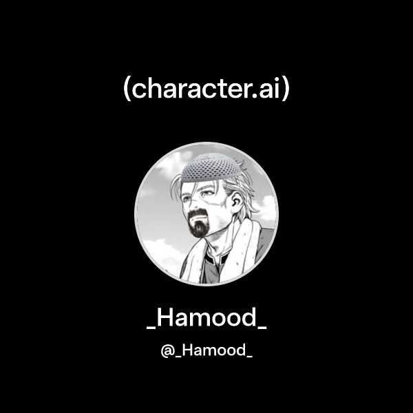 _Hamood_ (@_Hamood_) | character.ai | AI Chat, Reimagined–Your Words ...