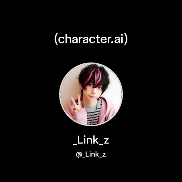 _Link_z (@_Link_z) | character.ai | Personalized AI for every moment of ...