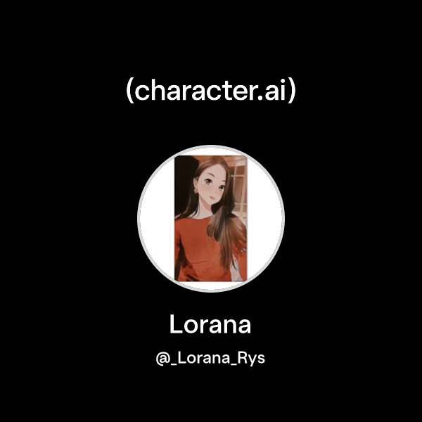 Lorana (@_Lorana_Rys) | character.ai | AI Chat, Reimagined–Your Words ...