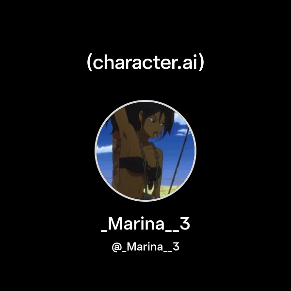 _Marina__3 (@_Marina__3) | character.ai | AI Chat, Reimagined–Your ...