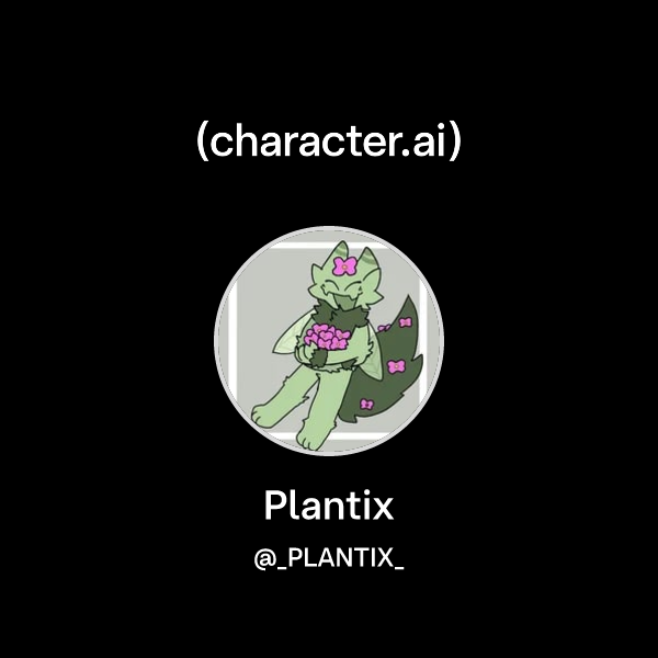 Plantix (@_PLANTIX_) | character.ai | Personalized AI for every moment ...