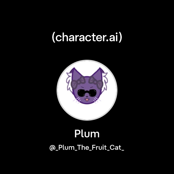 Plum (@_Plum_The_Fruit_Cat_) | character.ai | AI Chat, Reimagined–Your ...