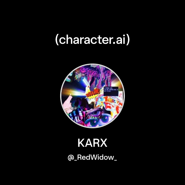 KARX (@_RedWidow_) | character.ai | Personalized AI for every moment of ...