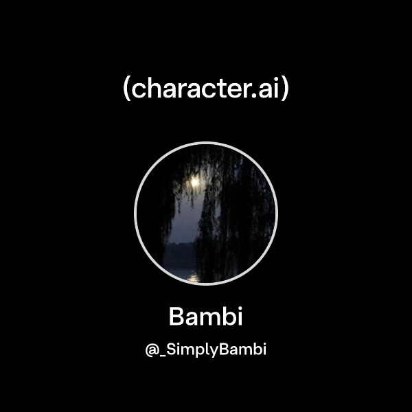 Bambi (@_SimplyBambi) | character.ai | AI Chat, Reimagined–Your Words ...