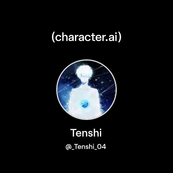 Tenshi (@_Tenshi_04) | character.ai | AI Chat, Reimagined–Your Words. Your World.