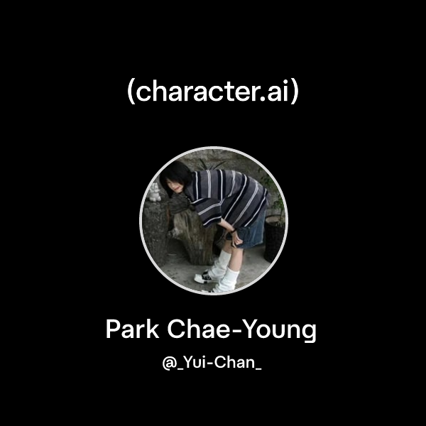 Park Chae-Young (@_Yui-Chan_) | character.ai | AI Chat, Reimagined–Your ...