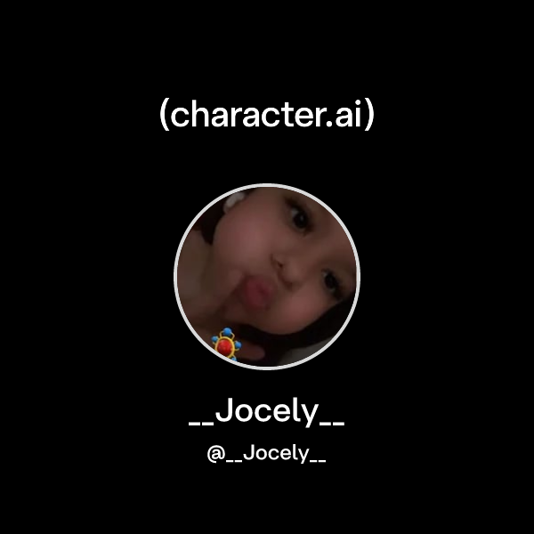 __Jocely__ (@__Jocely__) | character.ai | Personalized AI for every ...