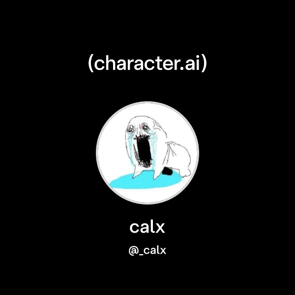 calx (@_calx) | character.ai | AI Chat, Reimagined–Your Words. Your World.