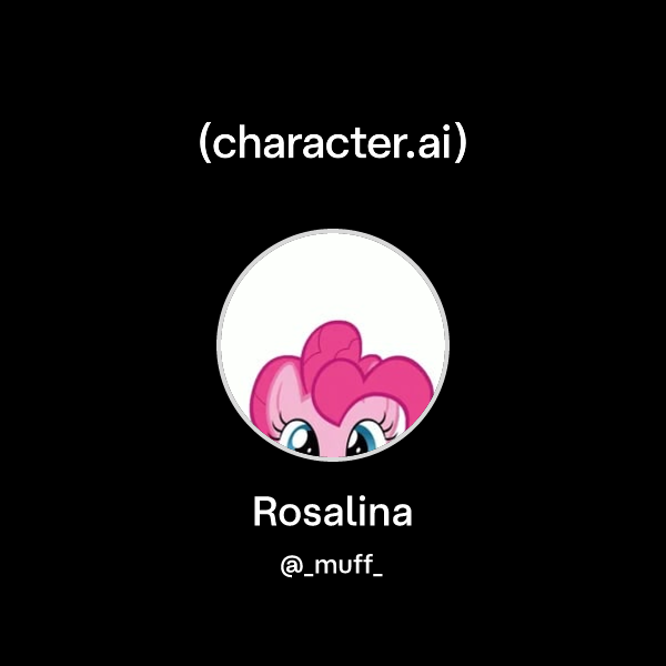 Rosalina (@_muff_) | character.ai | AI Chat, Reimagined–Your Words ...