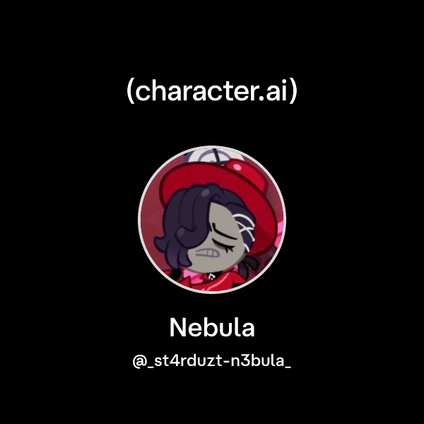 Nebula (@_st4rduzt-n3bula_) | character.ai | AI Chat, Reimagined–Your ...