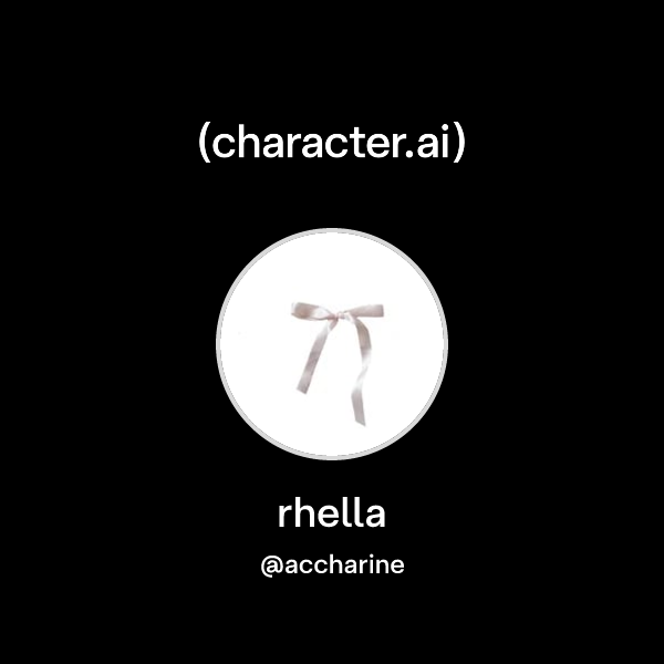 rhella (@accharine) | character.ai | AI Chat, Reimagined–Your Words ...