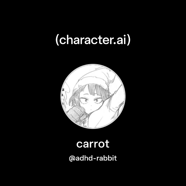 carrot (@adhd-rabbit) | character.ai | AI Chat, Reimagined–Your Words ...