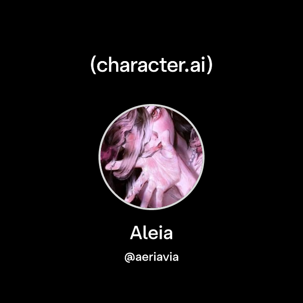Aleia (@aeriavia) | character.ai | AI Chat, Reimagined–Your Words. Your ...