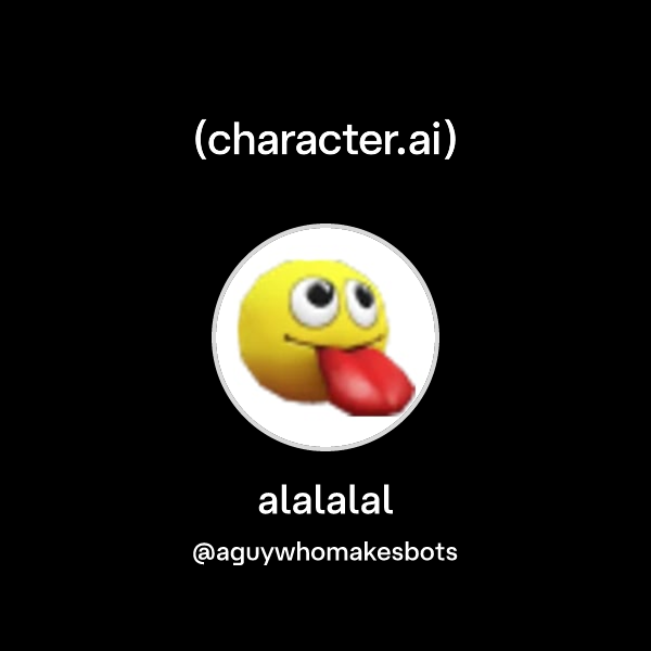 alalalal (@aguywhomakesbots) | character.ai | AI Chat, Reimagined–Your ...