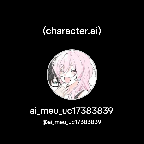 ai_meu_uc17383839 (@ai_meu_uc17383839) | character.ai | Personalized AI ...