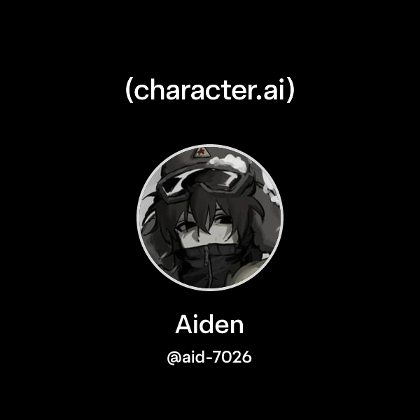 Aiden (@aid-7026) | character.ai | AI Chat, Reimagined–Your Words. Your ...