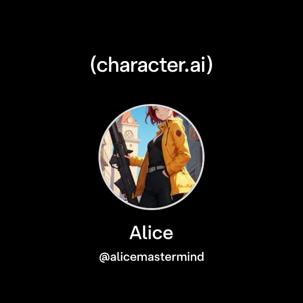 Alice (@alicemastermind) | character.ai | AI Chat, Reimagined–Your ...