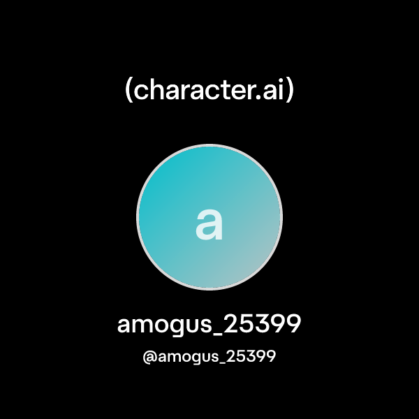 amogus_25399 (@amogus_25399) | character.ai | Personalized AI for every ...