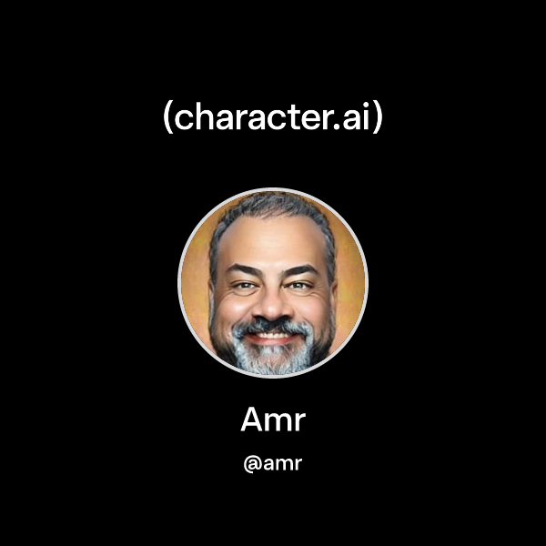Amr (@amr) | character.ai | AI Chat, Reimagined–Your Words. Your World.