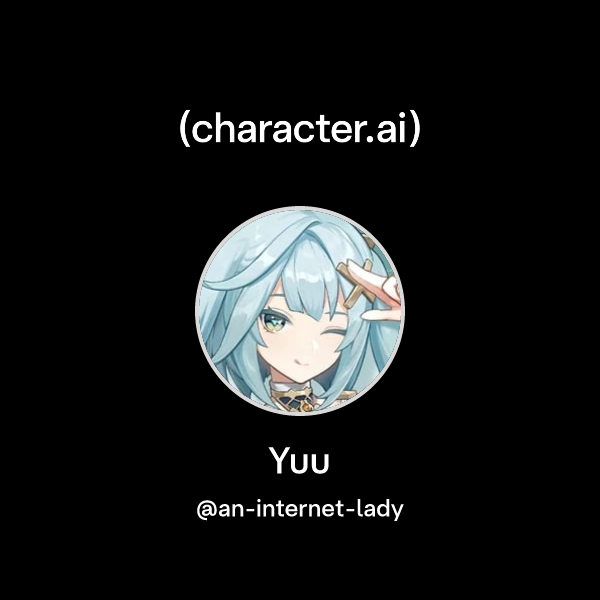 Yuu (@an-internet-lady) | character.ai | AI Chat, Reimagined–Your Words ...