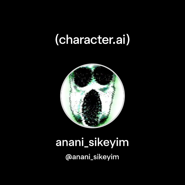 anani_sikeyim (@anani_sikeyim) | character.ai | AI Chat, Reimagined ...
