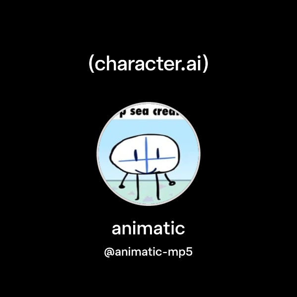 animatic (@animatic-mp5) | character.ai | AI Chat, Reimagined–Your ...