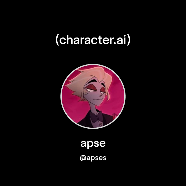 apse (@apses) | character.ai | AI Chat, Reimagined–Your Words. Your World.