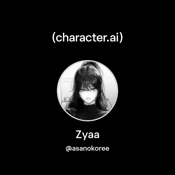 Zyaa (@asanokoree) | character.ai | AI Chat, Reimagined–Your Words ...