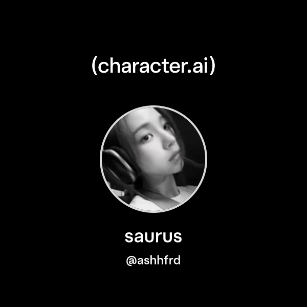saurus (@ashhfrd) | character.ai | AI Chat, Reimagined–Your Words. Your ...