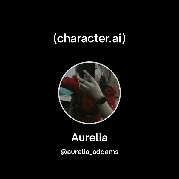 Aura (@aurelia_addams) | character.ai | Personalized AI for every ...