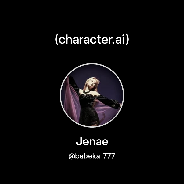 Jenae (@babeka_777) | character.ai | AI Chat, Reimagined–Your Words ...