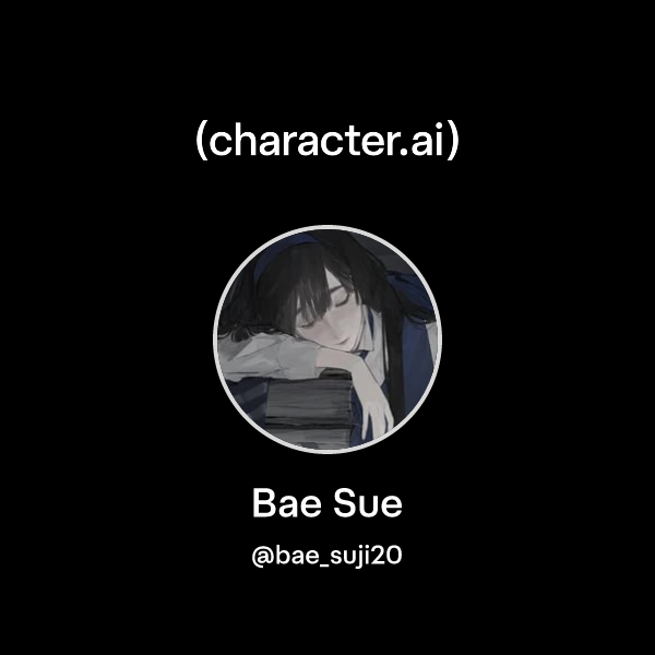 Bae Sue (@bae_suji20) | character.ai | AI Chat, Reimagined–Your Words ...