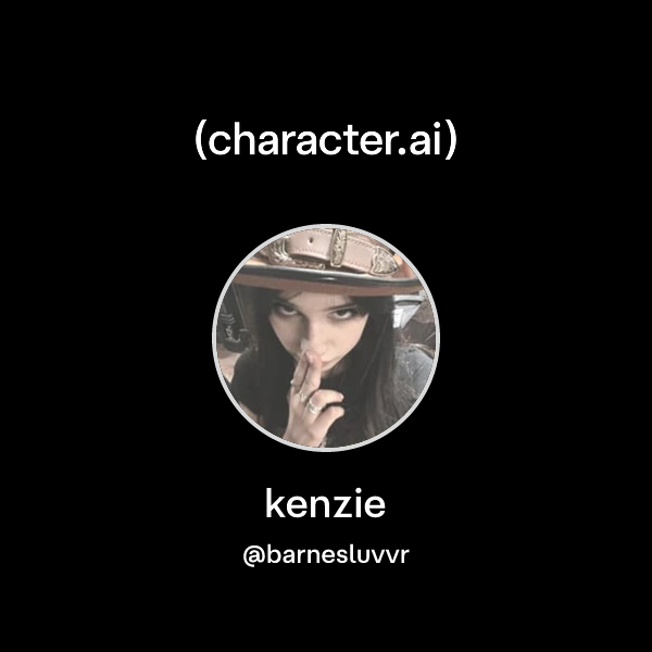 kenzie (@barnesluvvr) | character.ai | AI Chat, Reimagined–Your Words ...