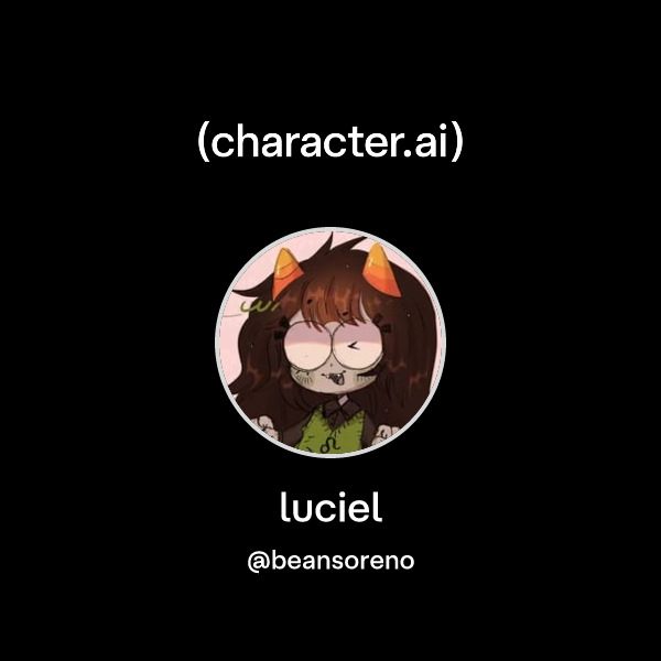 luciel (@beansoreno) | character.ai | AI Chat, Reimagined–Your Words. Your World.