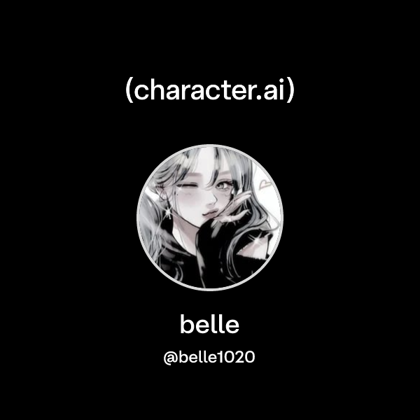 belle (@belle1020) | character.ai | AI Chat, Reimagined–Your Words ...