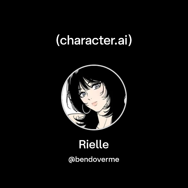 Rielle (@bendoverme) | character.ai | AI Chat, Reimagined–Your Words ...