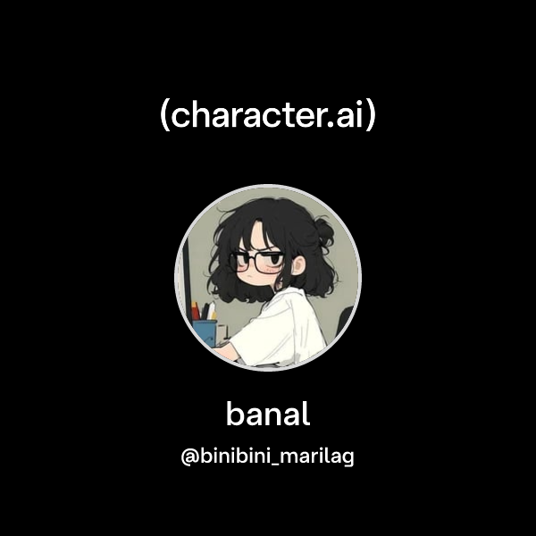banal (@binibini_marilag) | character.ai | AI Chat, Reimagined–Your ...