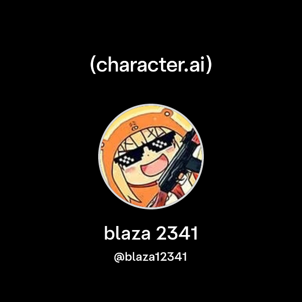 blaza 2341 (@blaza12341) | character.ai | AI Chat, Reimagined–Your ...