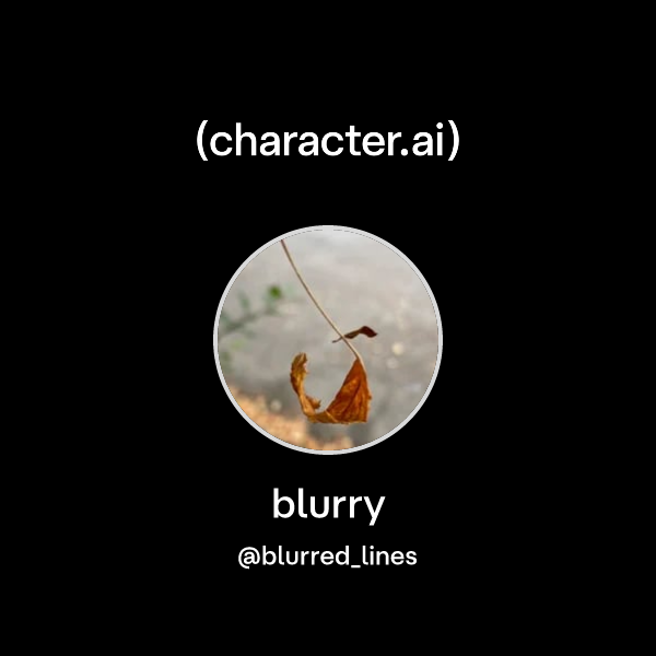 Blur (@blurred_lines) | character.ai | AI Chat, Reimagined–Your Words ...