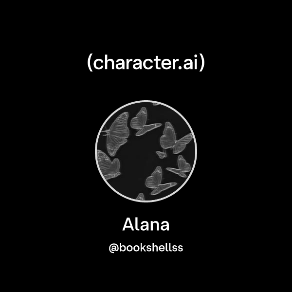 Alana (@bookshellss) | character.ai | AI Chat, Reimagined–Your Words ...