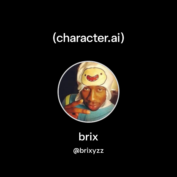 brix (@brixyzz) | character.ai | AI Chat, Reimagined–Your Words. Your ...