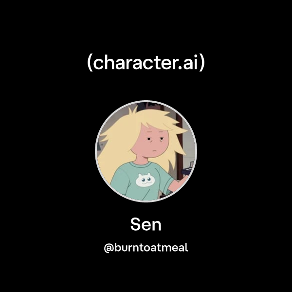 Sen (@burntoatmeal) | character.ai | AI Chat, Reimagined–Your Words ...