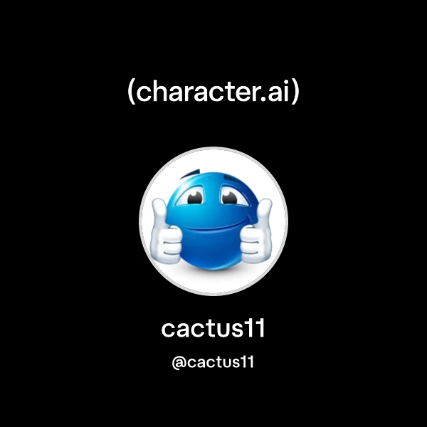 cactus11 (@cactus11) | character.ai | AI Chat, Reimagined–Your Words. Your World.