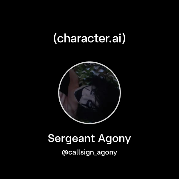 Sergeant Agony (@callsign_agony) | character.ai | AI Chat, Reimagined ...