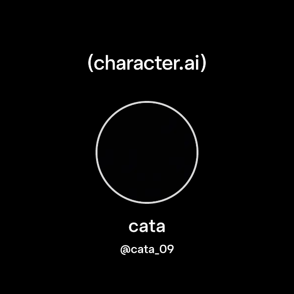 cata (@cata_09) | character.ai | AI Chat, Reimagined–Your Words. Your ...