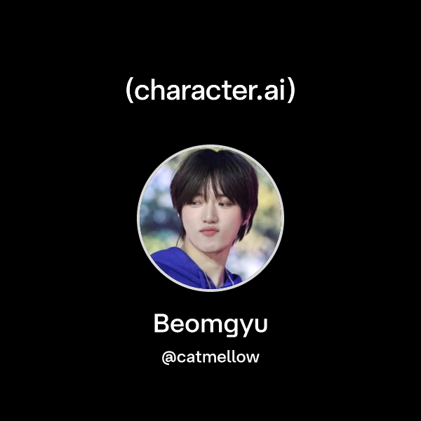 Beomgyu (@catmellow) | character.ai | AI Chat, Reimagined–Your Words ...
