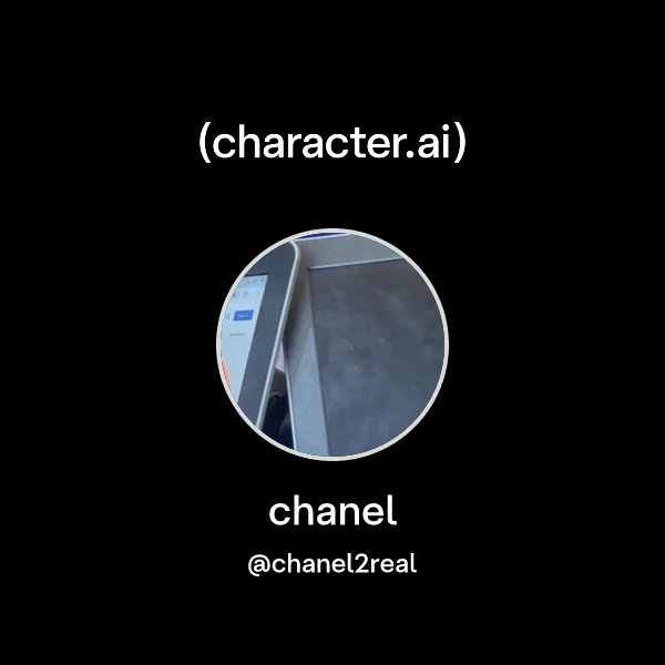 chanel (@chanel2real) | character.ai | AI Chat, Reimagined–Your Words ...