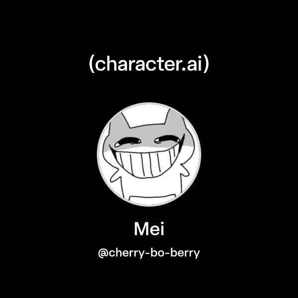 Mei (@cherry-bo-berry) | character.ai | AI Chat, Reimagined–Your Words ...