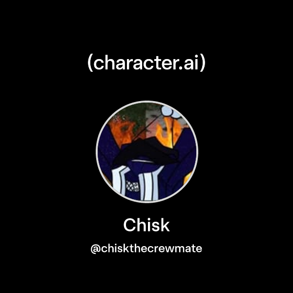 Chisk (@chiskthecrewmate) | character.ai | AI Chat, Reimagined–Your ...